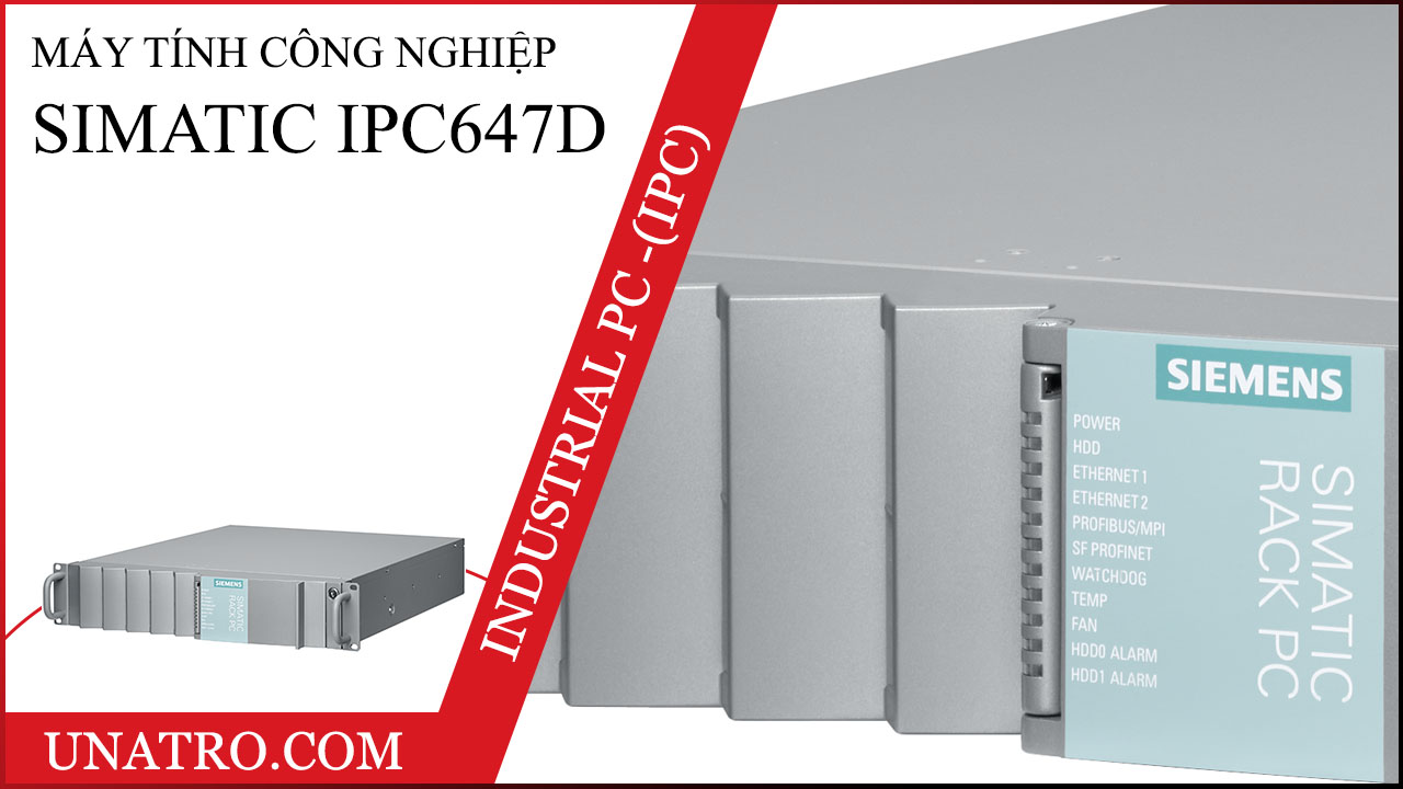 Tổng quan về máy tính công nghiệp SIMATIC IPC647D Siemens